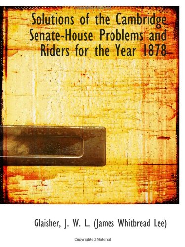 Amazon.co.jp: Solutions of the Cambridge Senate-House Problems and ...