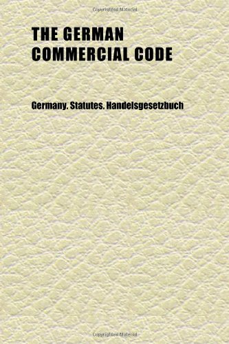 Amazon.in: Buy The German Commercial Code Book Online at Low Prices in ...