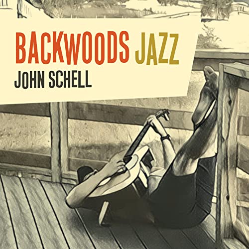 Écouter Backwoods Jazz par John Schell sur Amazon Music Unlimited