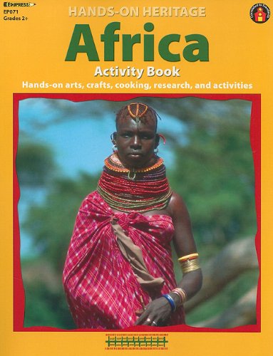 Africa Activity Book: Hands-On Arts, Crafts, Cooking, Research, and ...