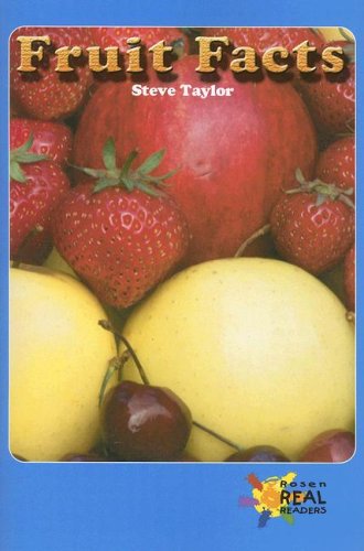 Fruit Facts (Rosen Real Readers): Taylor, Steve: 9780823981342: Amazon ...