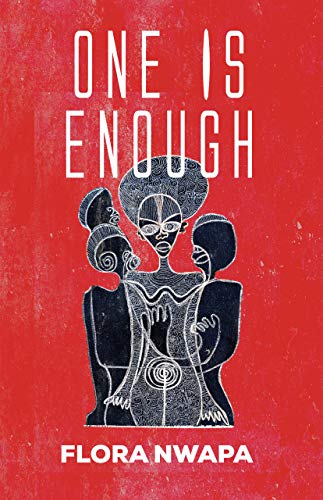 One is Enough (English Edition) eBook: Nwapa, Flora: Amazon.de: Kindle-Shop