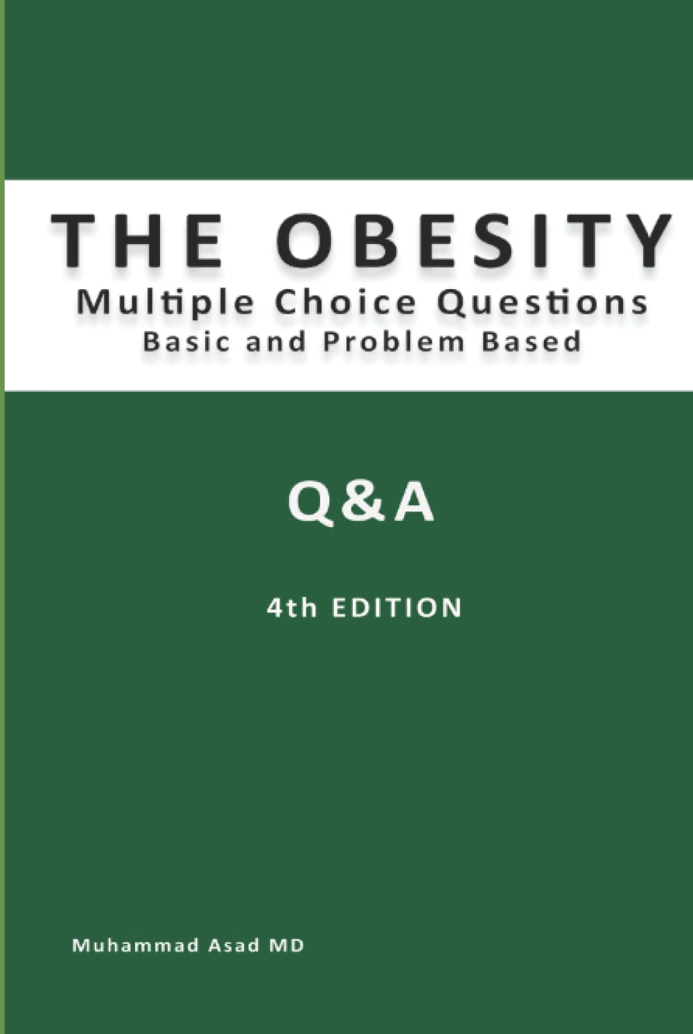 OBESITY MULTIPLE CHOICE QUESTIONS: 4TH Edition (Obesity Learning Series ...