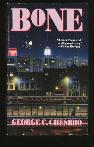 Bone: Chesbro, George C.: 9780445408760: Amazon.com: Books