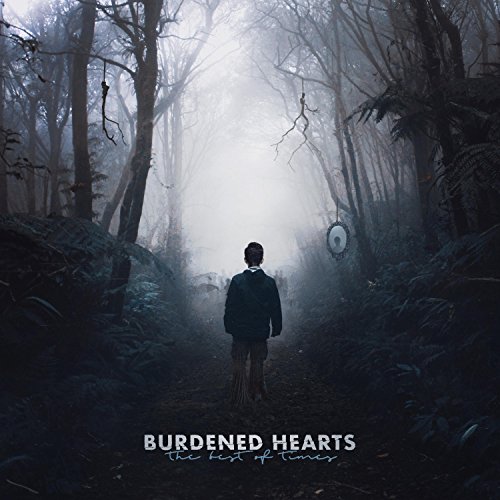 Play The Best of Times by Burdened Hearts on Amazon Music