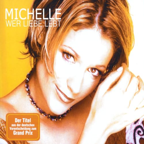 Play Wer Liebe Lebt by Michelle on Amazon Music