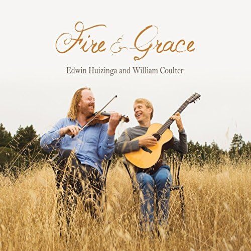 Huizinga, Edwin / Coulter, William - Fire & Grace - Amazon.com Music