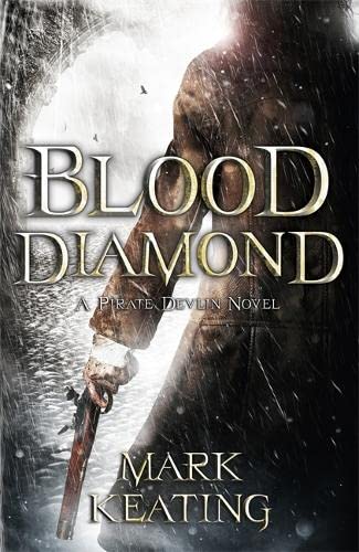 Blood Diamond (Pirate Devlin, Book 3): Mark Keating: 9781444727845 ...