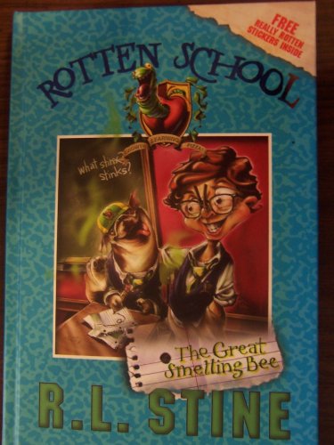 The Great Smelling Bee, Rotten School #2: R. L. Stine: 9780439822329 ...