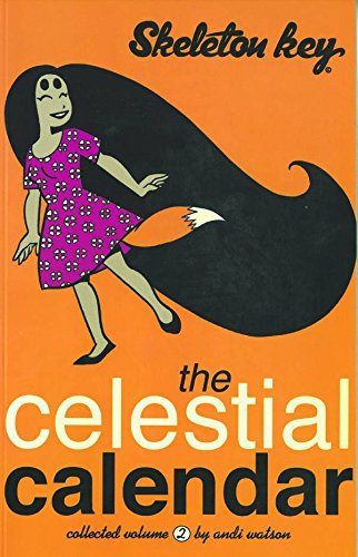 Skeleton Key Volume 2: The Celestial Calendar: Watson, Andi, Watson ...