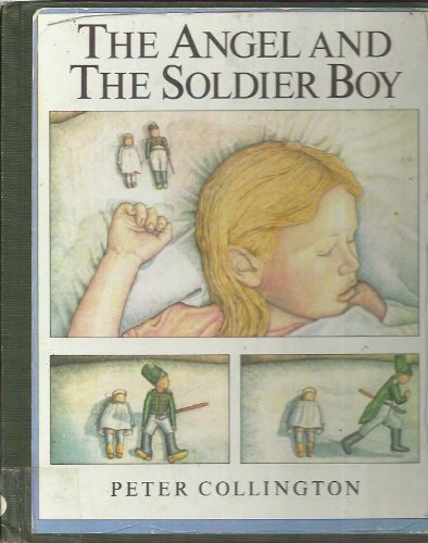 The Angel and the Soldier Boy: Collington, Peter: 9780394986265: Amazon ...