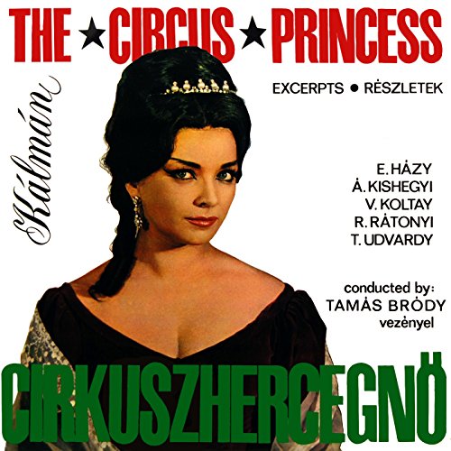 The Circus Princess [Explicit] by Symphonic Orchestra of The Hungarian ...