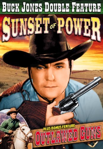 Amazon.com: Buck Jones Double Feature: Sunset of Power/Outlawed Guns by ...