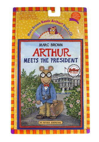 Arthur Meets the President: Book & CD (Arthur Adventures): Brown, Marc ...