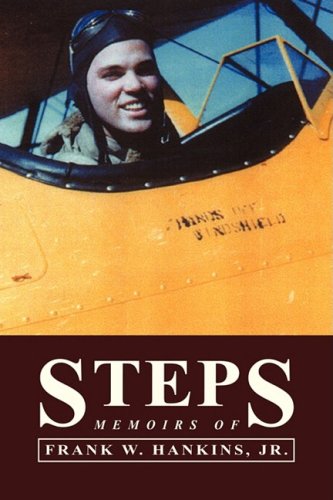 Steps: Memoirs of Frank R. Hankins Jr: Hankins, Frank W., Jr ...