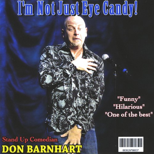 Amazon.com: I'm Not Just Eye Candy : Don Barnhart: Digital Music