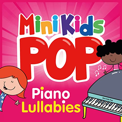 Amazon MusicでMini Kids PopのMini Kids Pop : Piano Lullabiesを再生する