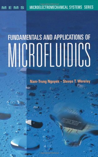 Fundamentals and Applications of Microfluidics: Nam-Trung Nguyen, Steve ...