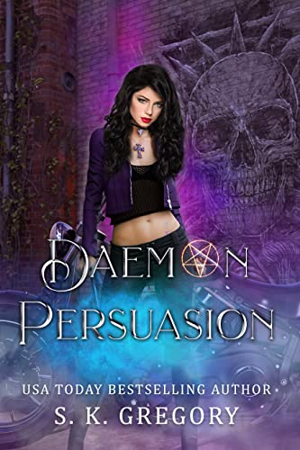 Daemon Persuasion (Daemon Persuasion Series Book 1) eBook : Gregory, S ...