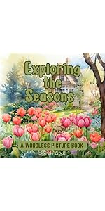 Exploring the animals at the zoo: A wordless picture book (Exploring ...