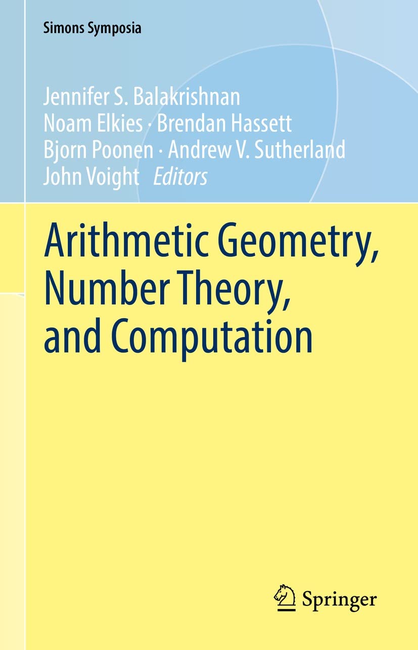 Arithmetic Geometry, Number Theory, and Computation (Simons Symposia ...