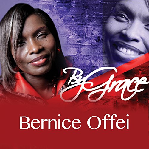 Amazon Music - Bernice OffeiのBy Grace - Amazon.co.jp