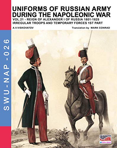 Uniforms of Russian army during the Napoleonic war Vol. 21 (Soldiers ...