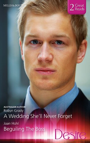 A Wedding She'll Never Forget/Beguiling The Boss (Rich, Rugged Ranchers ...