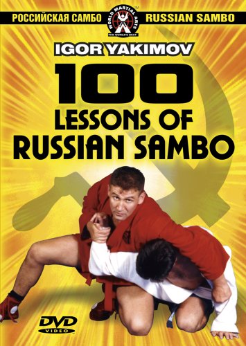 Amazon.com: Igor Yakimov - 100 Lessons Of Russian Sambo, The Complete ...
