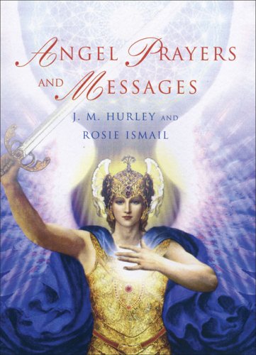 Angel Prayers and Messages: Amazon.co.uk: Hurley, J. M., Ismail, Rosie ...