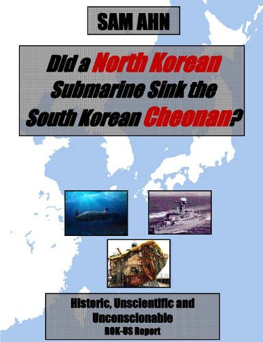 Did a North Korean Submarine Sink the South Korean Cheonan? - Kindle ...
