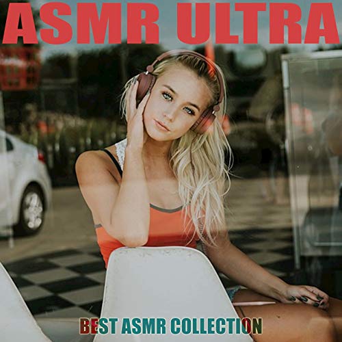 Amazon.com: Best ASMR Collection [Explicit] : ASMR Ultra: Digital Music