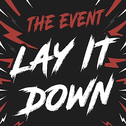 Spiele Lay It Down von The Event Official auf Amazon Music ab