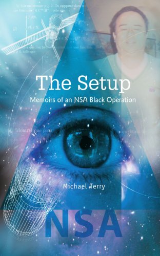The Setup: Memoirs of an Nsa Black Operation: Terry, Michael: 9780595459834: Amazon.com: Books