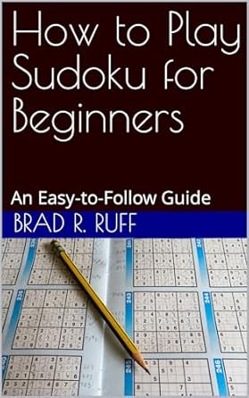 Amazon.com: How to Play Sudoku for Beginners: An Easy-to-Follow Guide (Easy-to-Follow Guides ...