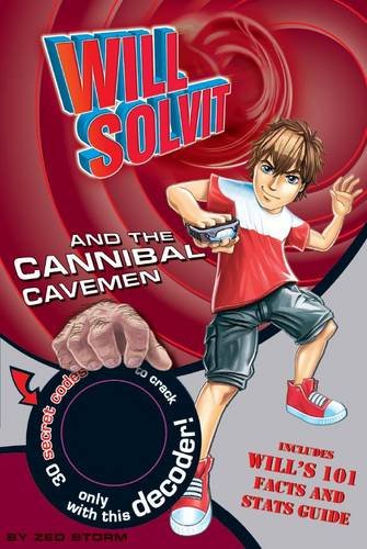 Cannibal Cavemen (Will Solvit Novels): unknown author: 9781445405117 ...