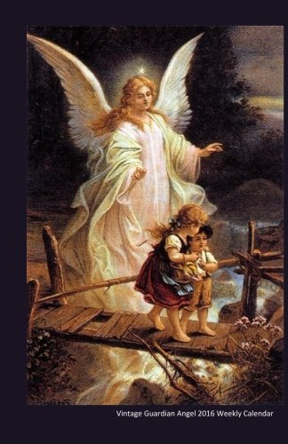 Vintage Guardian Angel 2016 Weekly Calendar: 2016 week by week calendar ...