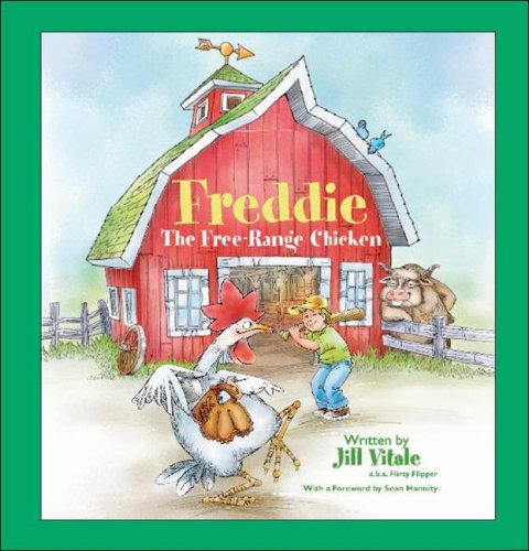 Freddie, the Free-Range Chicken: Jill Vitale, Sean Hannity ...