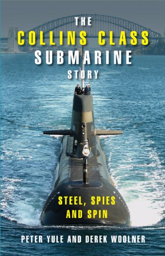 Amazon.com: The Collins Class Submarine Story: Steel, Spies and Spin ...