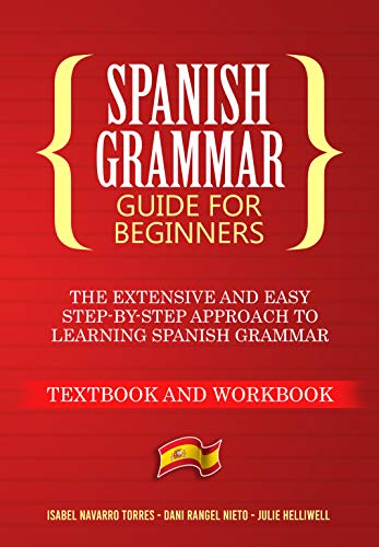 Amazon | Spanish Grammar for Beginners: The Extensive and Easy Step-by ...
