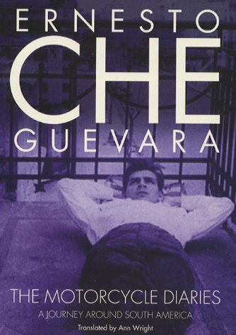 The Motorcycle Diaries by Che Guevara (1995-05-23): Ernesto Che Guevara ...