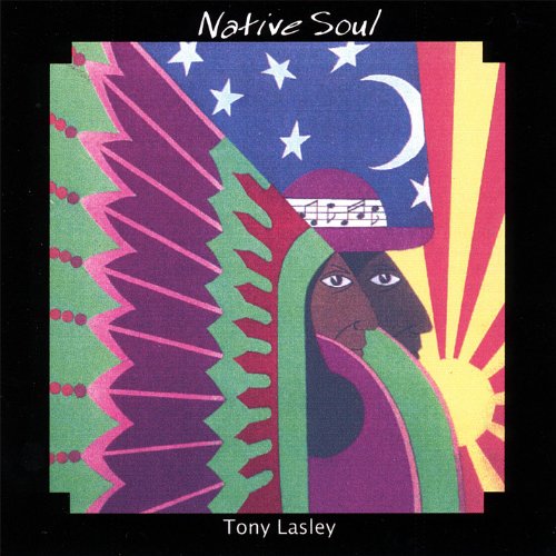 Amazon.com: Native Soul : Tony Lasley: Digital Music