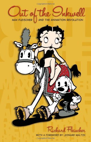 Out of the Inkwell: Max Fleischer and the Animation Revolution (English ...