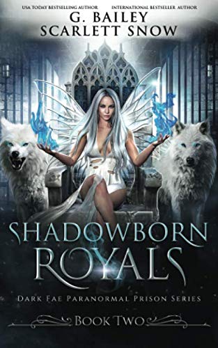 Amazon.com: Shadowborn Royals (Dark Fae Academy Series): 9798673842829: Bailey, G., Snow ...