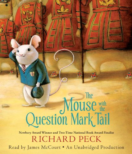 The Mouse with the Question Mark Tail: Peck, Richard, Bain, Russ ...