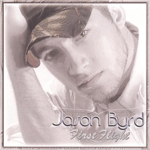 Byrd, Jason - First Flight - Amazon.com Music