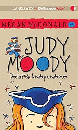 Judy Moody Declares Independence (Judy Moody, 6): McDonald, Megan ...