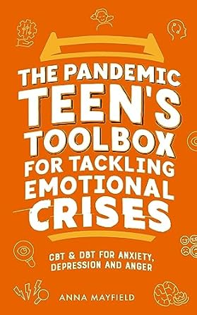 Amazon.com: The Pandemic Teen’s Toolbox for Tackling Emotional Crises ...