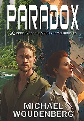 Amazon.com: Paradox: Book One of The Singularity Chronicles eBook : Woudenberg, Michael, Madonna ...