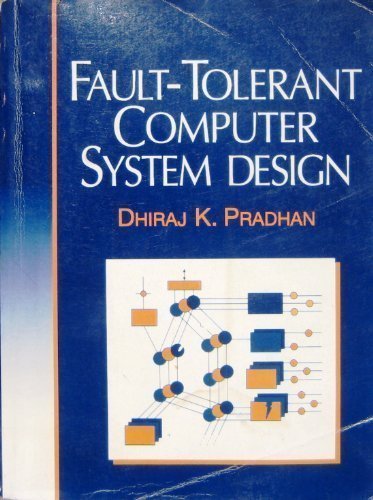 Fault-Tolerant Computer System Design: Pradhan, Dhiraj K.: 9780130578877: Books - Amazon.ca